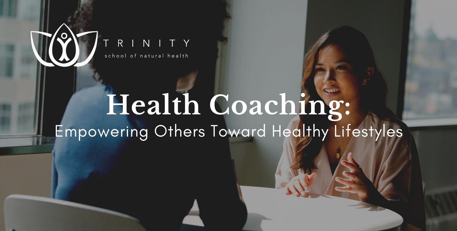 Health Coaching: Empowering Others Toward Healthy Lifestyles | Trinity ...