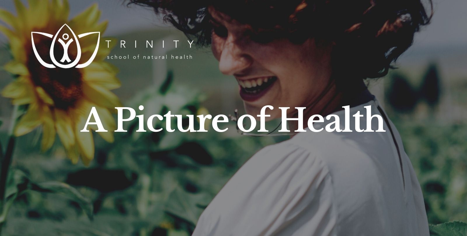 Picture of Health | Trinity School of Natural Health