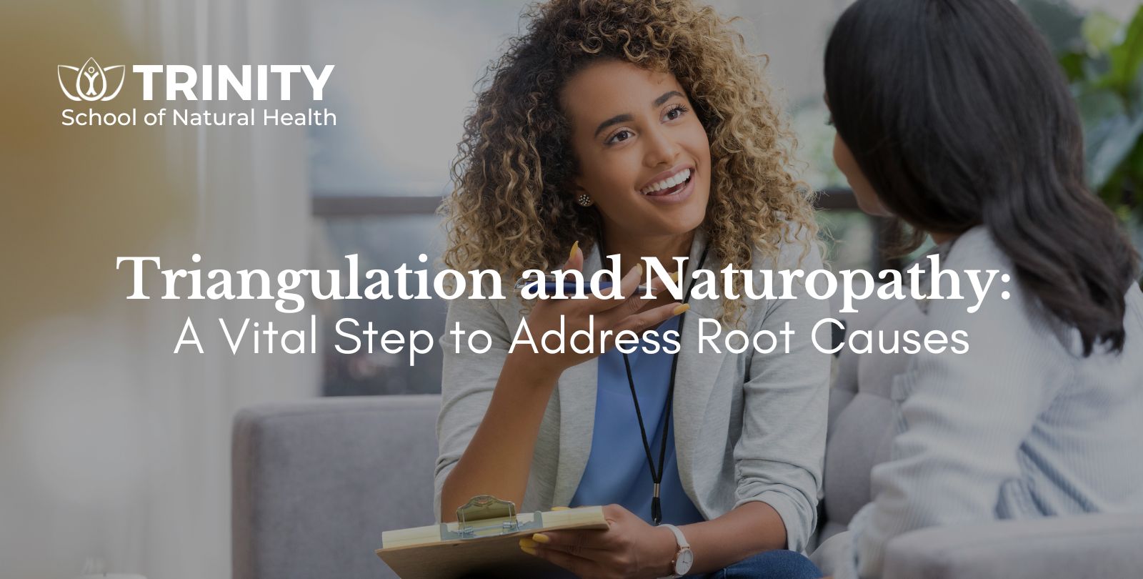 Triangulation and Naturopathy | Trinity School of Natural Health